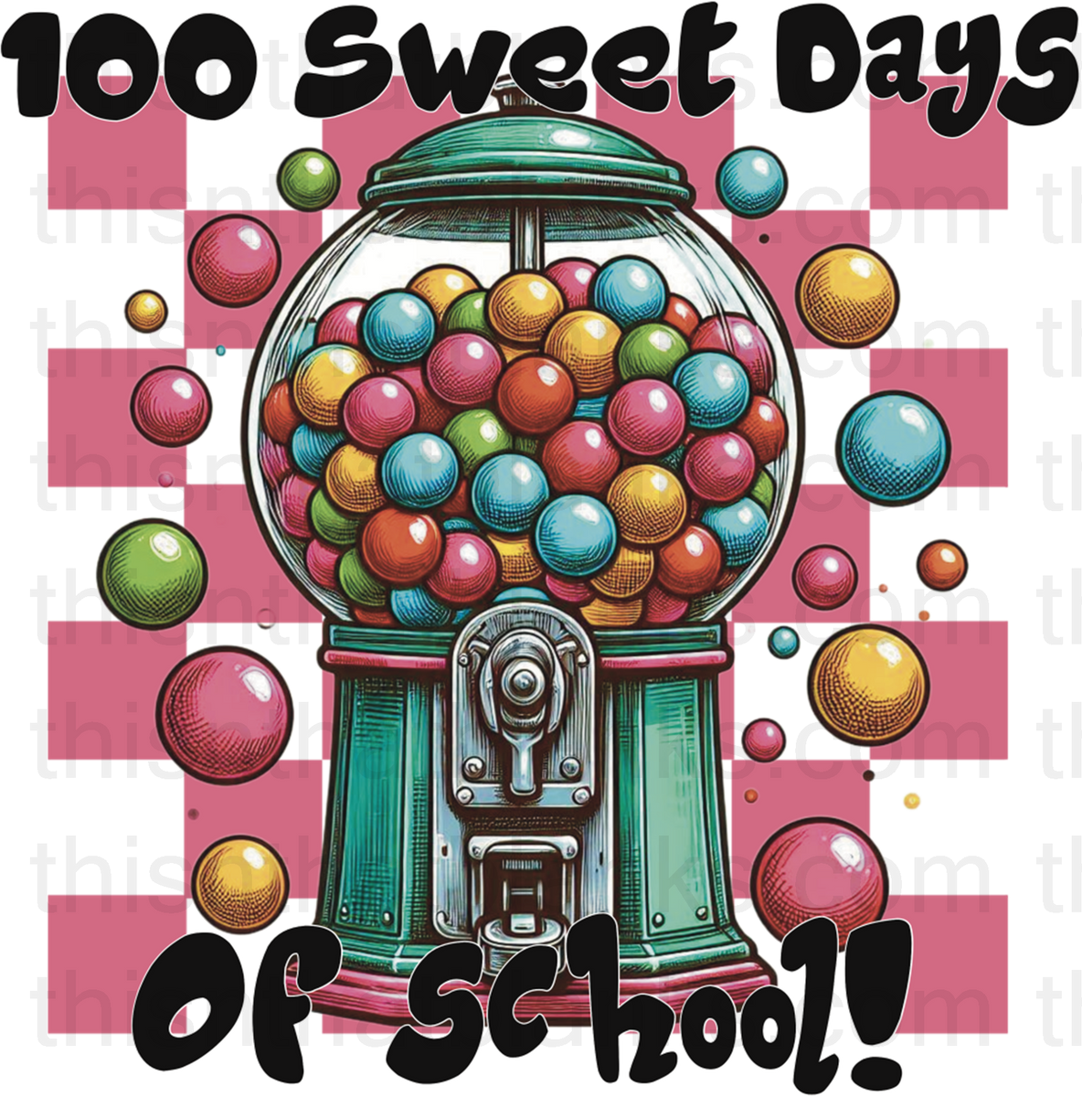 100 Sweet Days Of School Sublimation Or DTF Transfer– This-n-That blanks