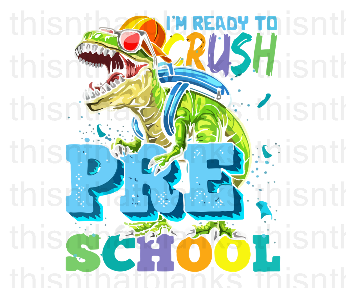 Im Ready To Crush Preschool Sublimation Or Dtf Transfer This N That