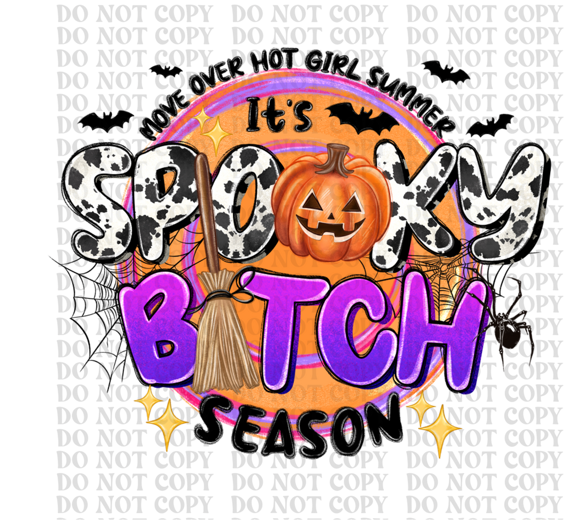 Its Spooky B*tch Season DTF or Sublimation Transfer– This-n-That blanks