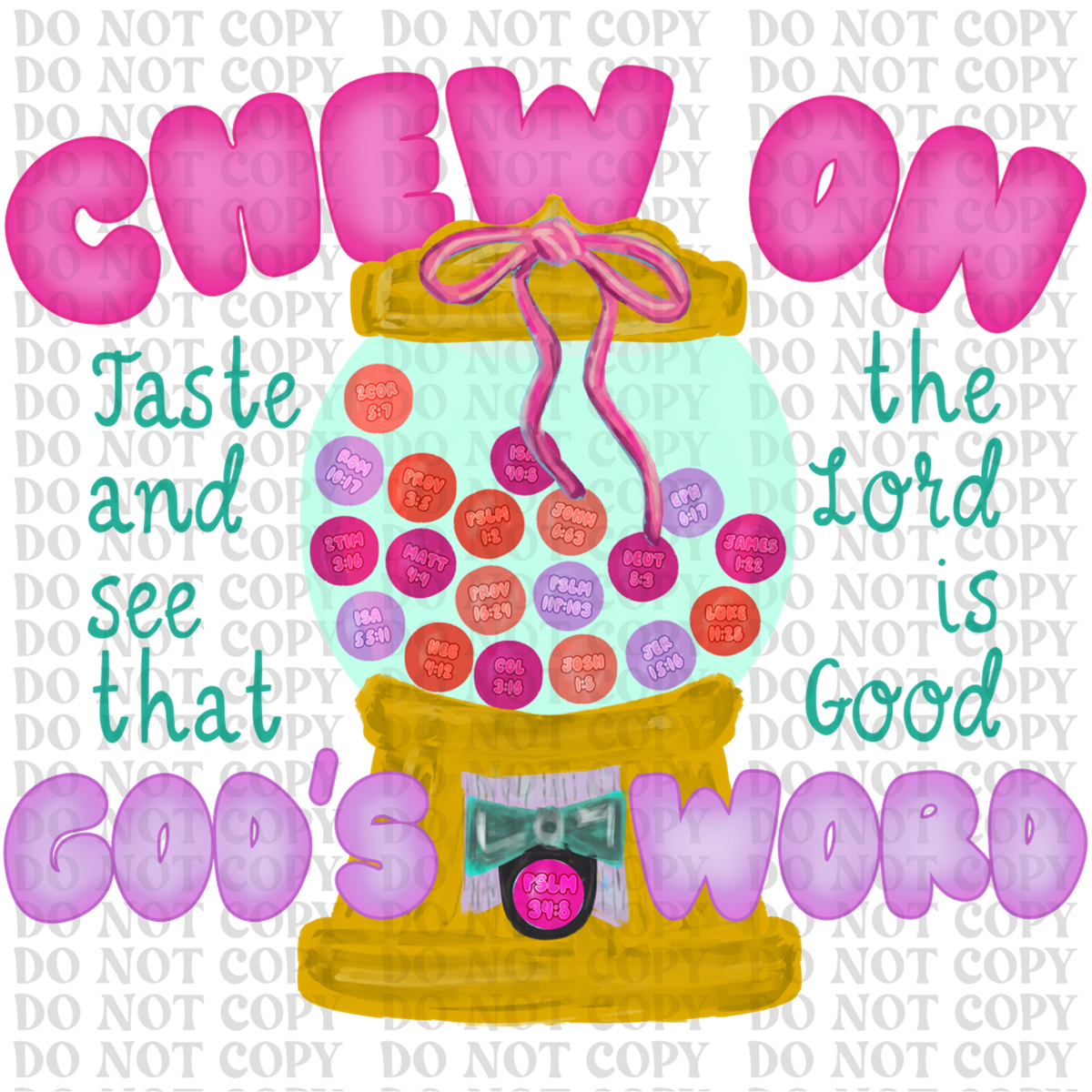 Chew On Gods Word DTF or Sublimation Transfer– This-n-That blanks