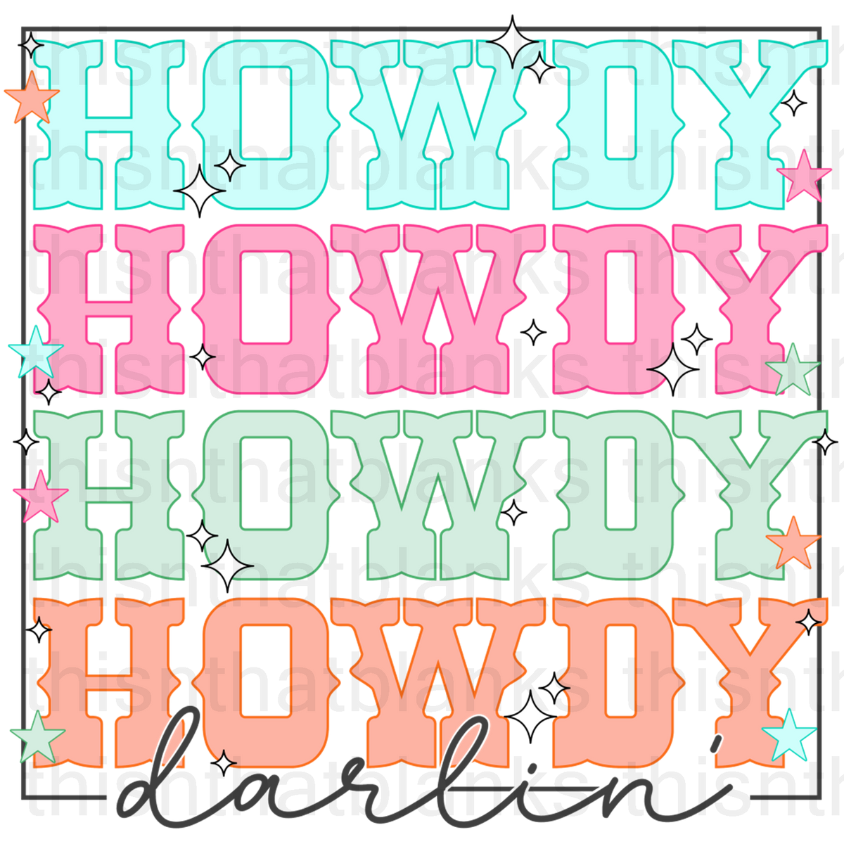 Howdy Darlin' Sublimation or DTF Transfer– This-n-That blanks