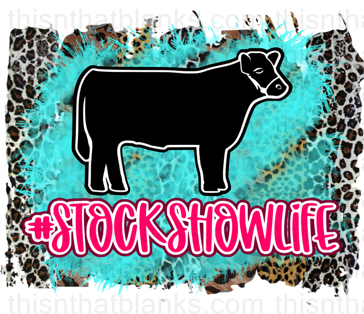 Stock Show Life Sublimation or DTF Transfer– This-n-That blanks